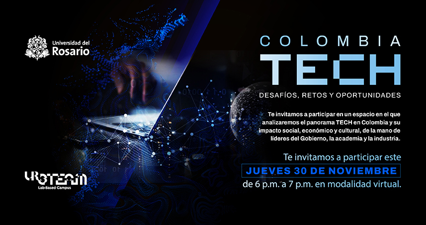 Webinar: "Colombia TECH: desafíos, retos y oportunidades" | Universidad del Rosario